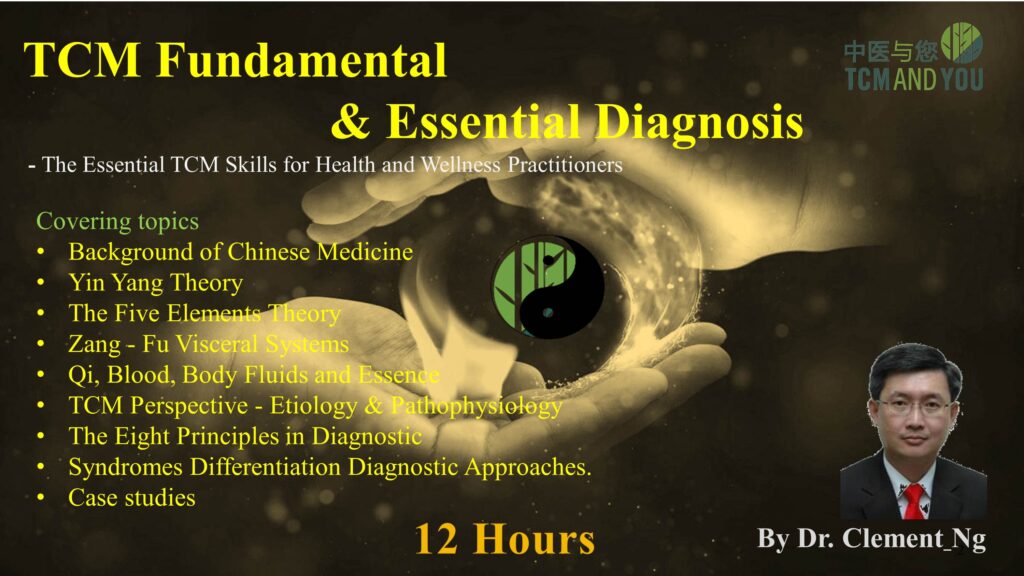 TCM Fundamental & Essential Diagnosis – TGS-2022013741 (Trainer: Dr ...
