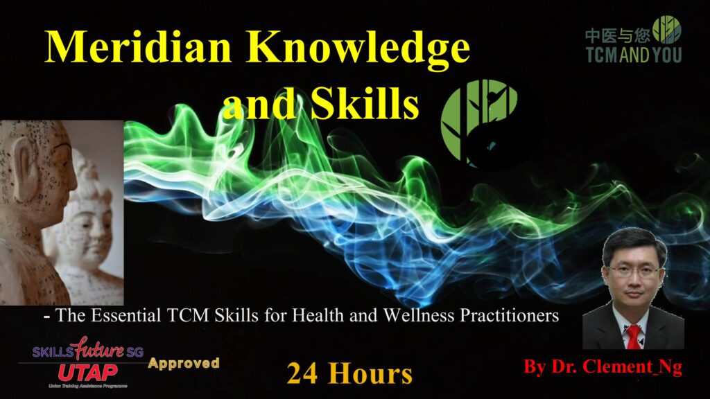 SkillsFuture@PA TCM Health Skills Courses – TCM AND YOU 中医与您